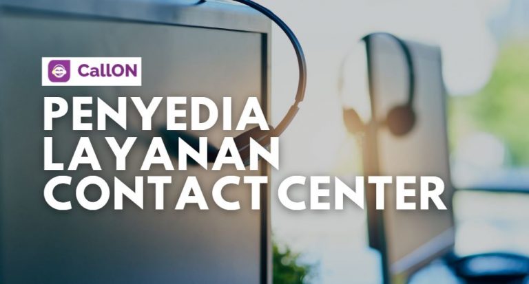 CallON – Penyedia Layanan Contact Center untuk Perusahaan Anda – Buzzer Sosmed